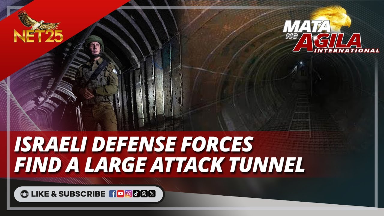 Israeli Defense Forces find a large attack tunnel | Mata Ng Agila ...