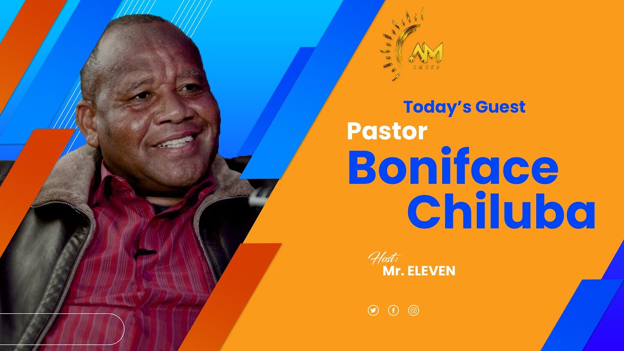 Pastor Boniface Chiluba/AM AWAKE - Episode 10 - YouTube