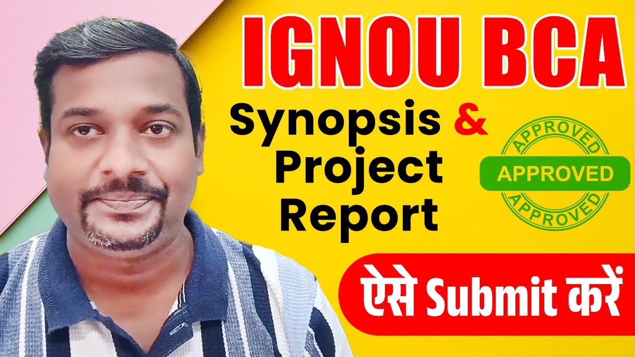 IGNOU BCA Synopsis &Project Report ऐसे Submit करें - YouTube