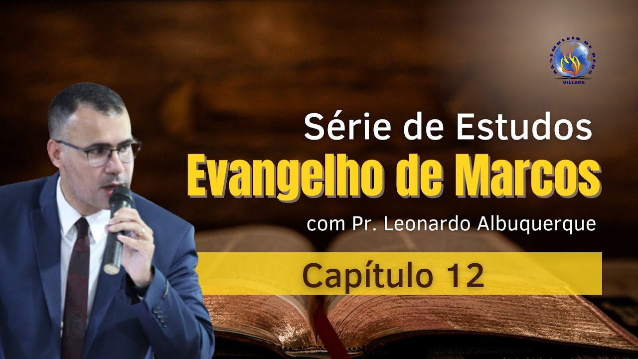 Estudo do Evangelho de Marcos - Capitulo 12 - YouTube