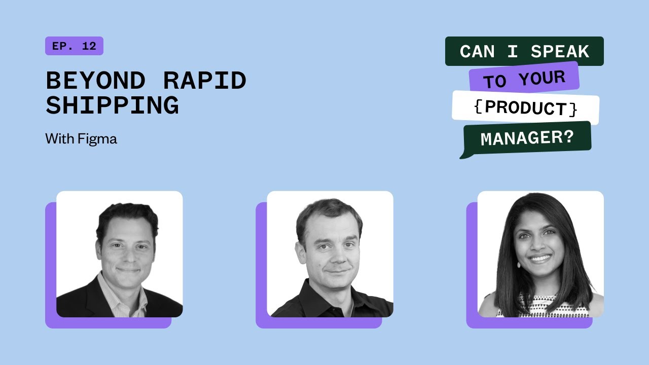 Beyond Rapid Shipping: Thoughtful Product Development - Can I Speak To Your {Product} Manager ...