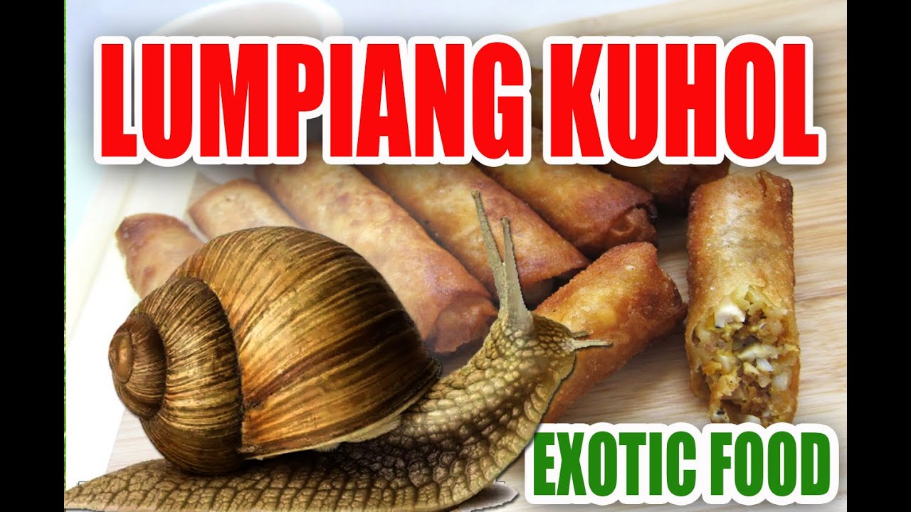 Lumpiang Kuhol (Exotic Food) - YouTube