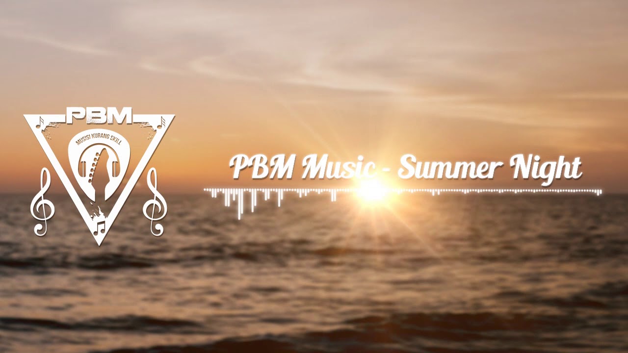 PBM Music - Summer Night - YouTube