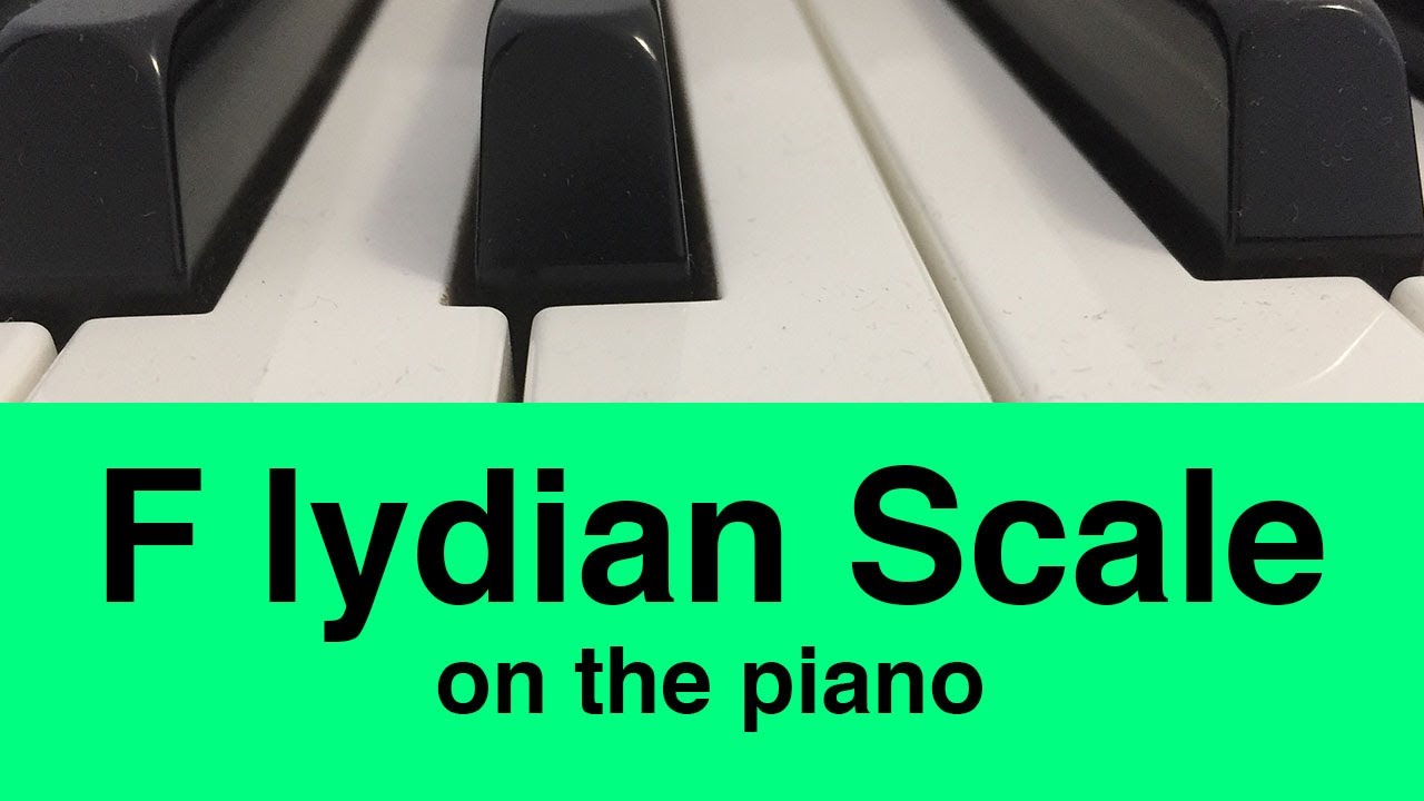 F Lydian Scale | Piano And Music Theory Tutorial - YouTube