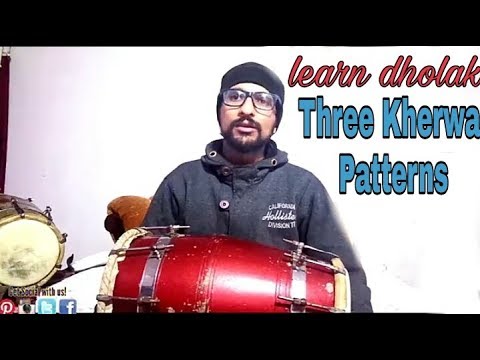 Learn Best Dholak (3 Kherwa Patterns)Playing By Anuj Lodhi|How To Play ...