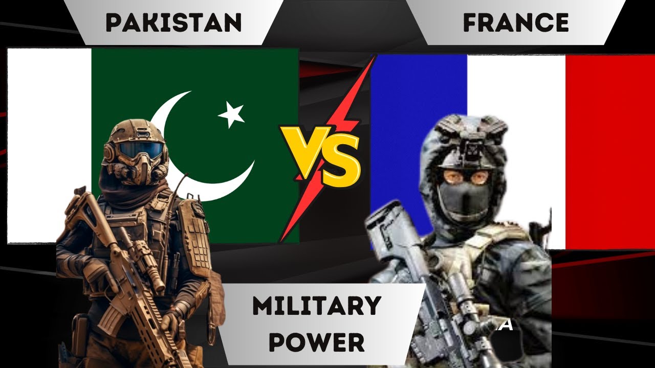 France vs Pakistan Military Power Comparison | Pakistan Vs France Army ...