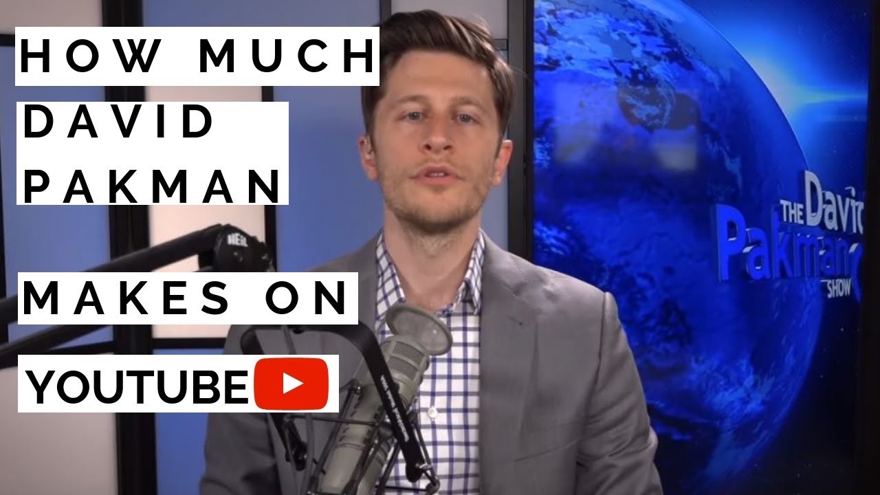 How much David Pakman Show makes on Youtube - YouTube