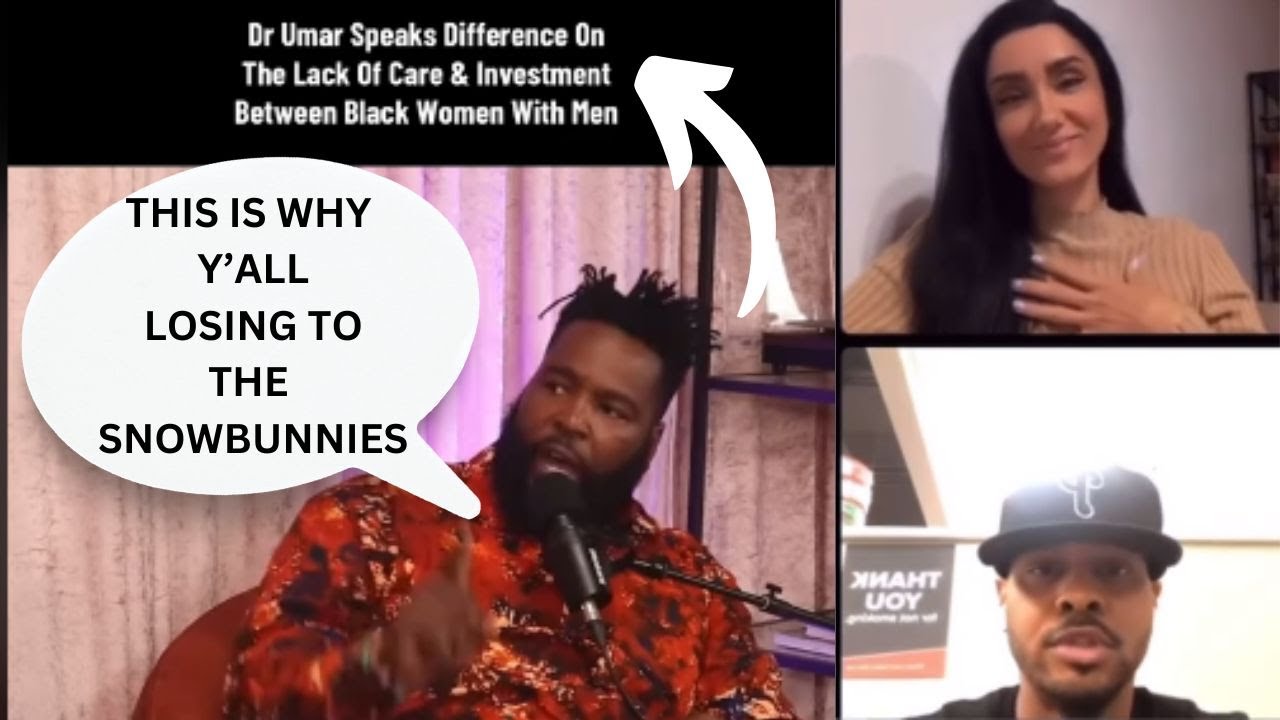 "Snow Bunnies VS Black Women" Dr. Umar Makes Shocking Comparison! - YouTube