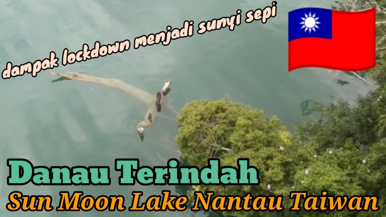 Sun Moon Lake Nantau Taiwan // Keindahan Danau Matahari Bulan - YouTube