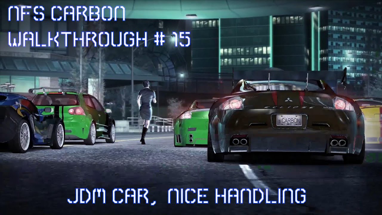 NFS Carbon walkthrough #15 JDM car, nice handling - YouTube