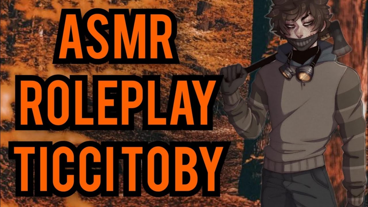 asmr roleplay español latino creepypasta ticci toby origen - YouTube
