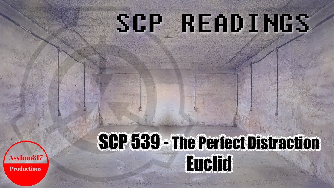 SCP 539 - The Perfect Distraction - Euclid - YouTube