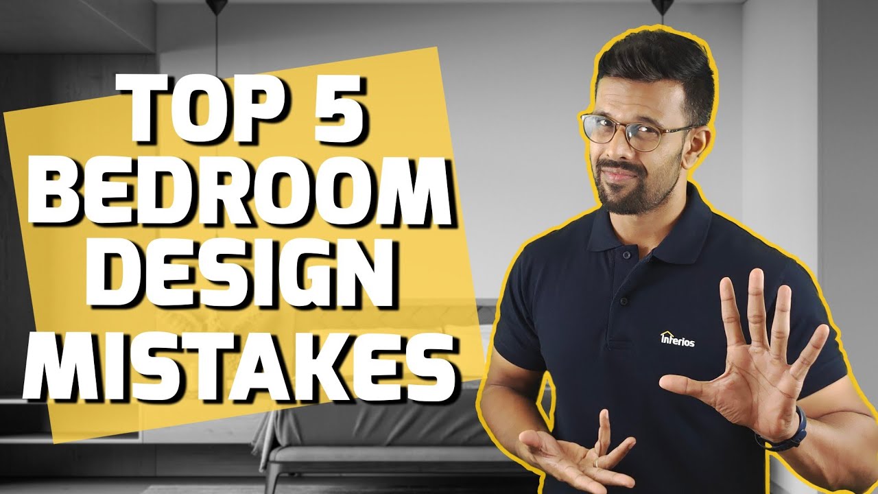 Top 5 Bedroom Design Mistakes to Avoid | Common Interior Design ...