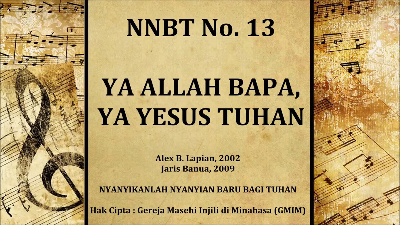 NNBT Nomor. 13 YA ALLAH BAPA, YA YESUS TUHAN - YouTube