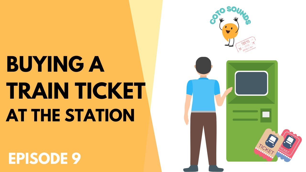 Buying a Train Ticket - Coto Sounds Podcast Ep 9 - YouTube