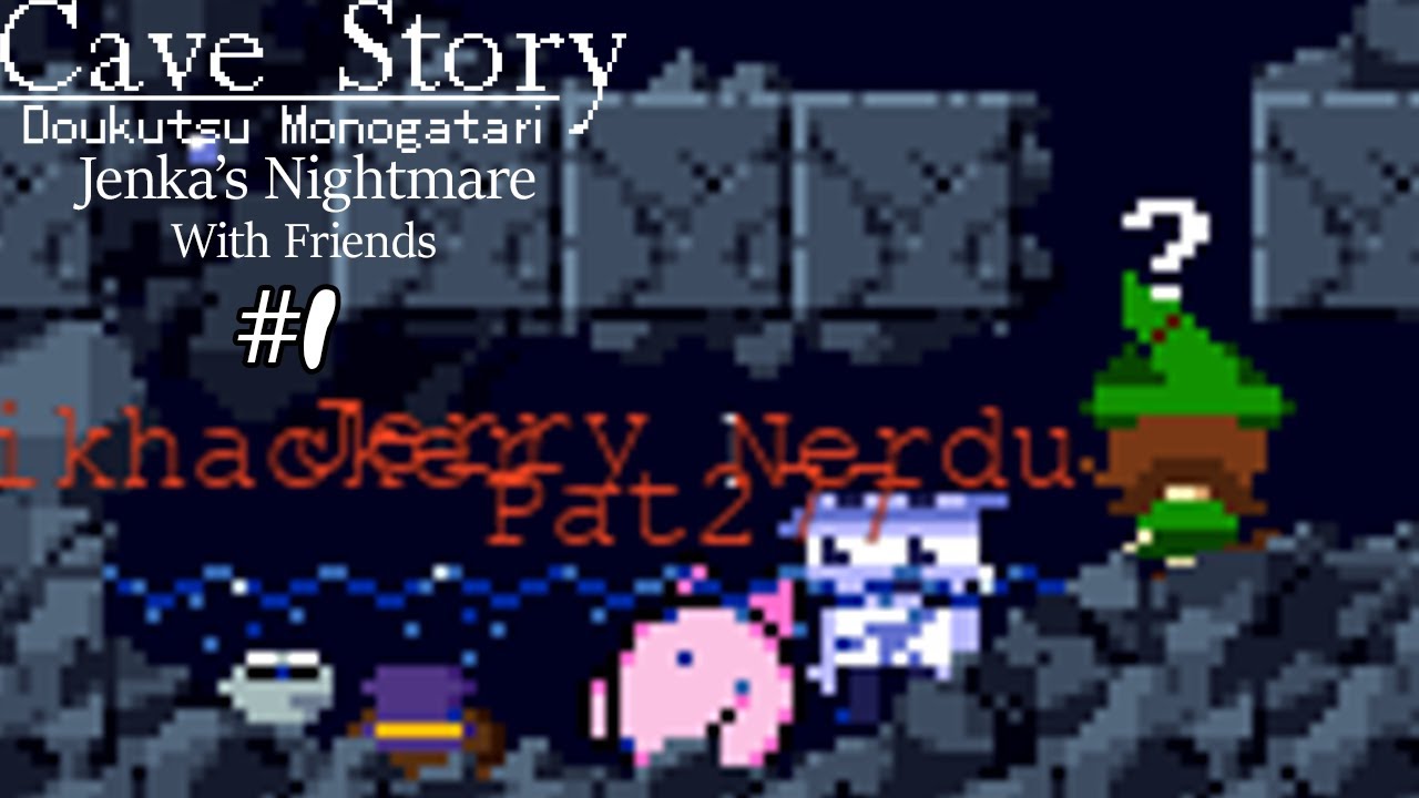 Cave Story: Jenka's Nightmare Multiplayer with friends part 1 - YouTube