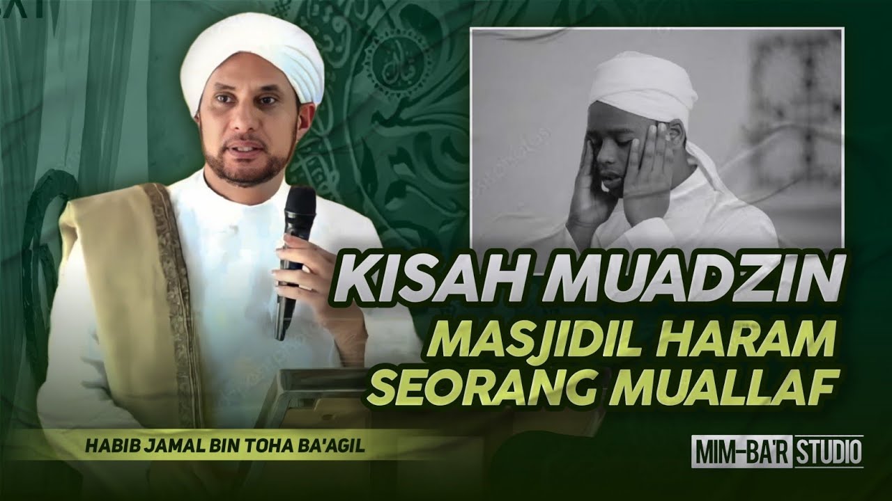 Kisah mualaf yg menjadi muadzin di masjidil haram - YouTube