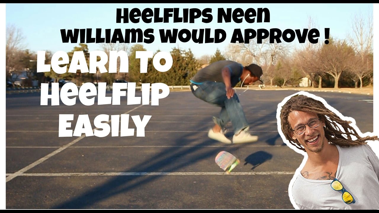 How To:Heelfilp On A Skateboard 2017 - YouTube