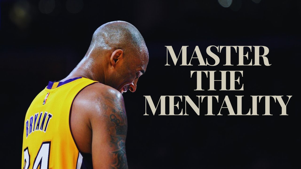Master the Mentality - Kobe Bryant Motivational Video | 1%Milestone ...