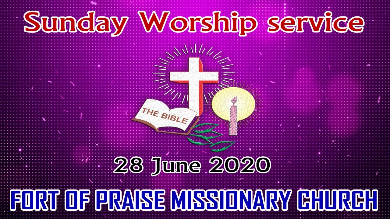 Missionary Church, Sunday Worship Service, 28 June 2020 - YouTube
