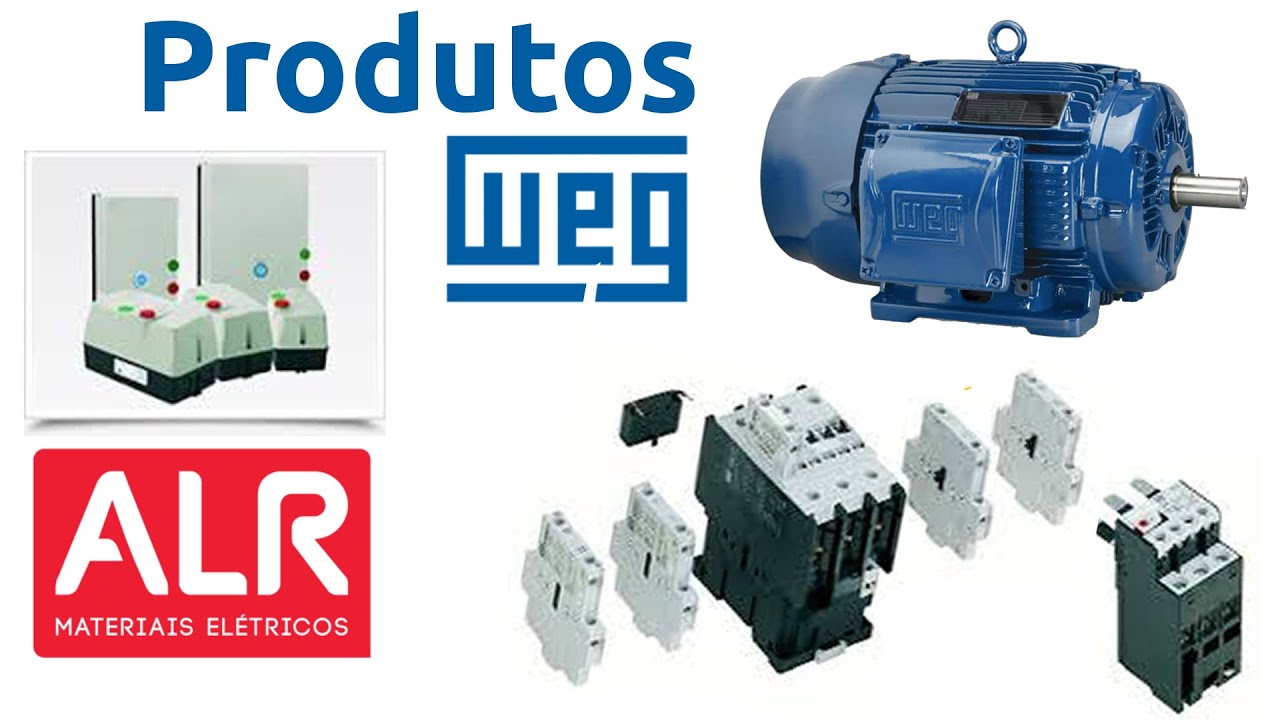 Produtos WEG - ALR Elétrica - YouTube