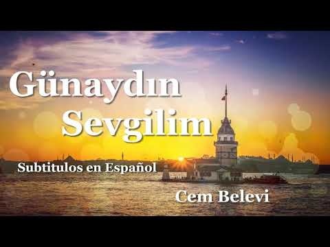Günaydın Sevgilim - Cem Belevi - ( Lyrics sub. spanish )