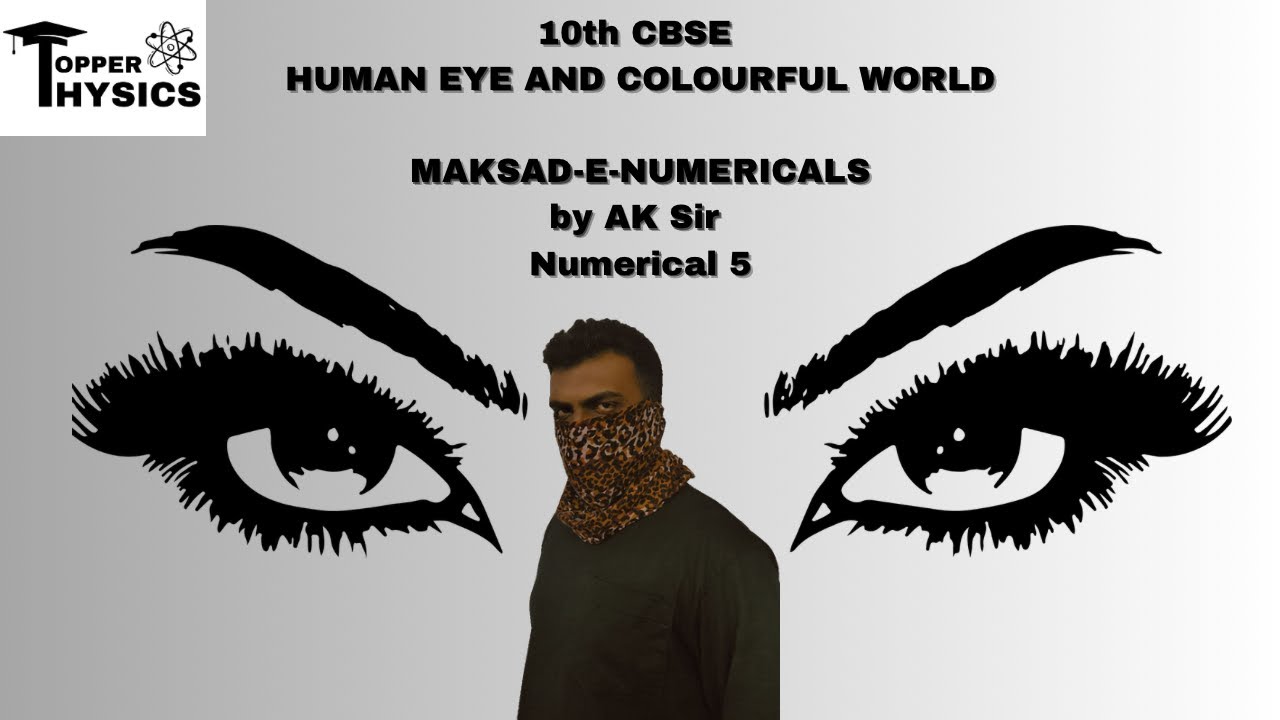 Human Eye and Colourful World Numericals - Part 5 | CBSE Physics | CBSE ...