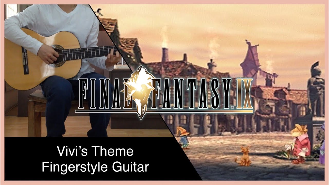 Final Fantasy IX - Vivi’s Theme (Alexandria) - Solo Fingerstyle Guitar ...