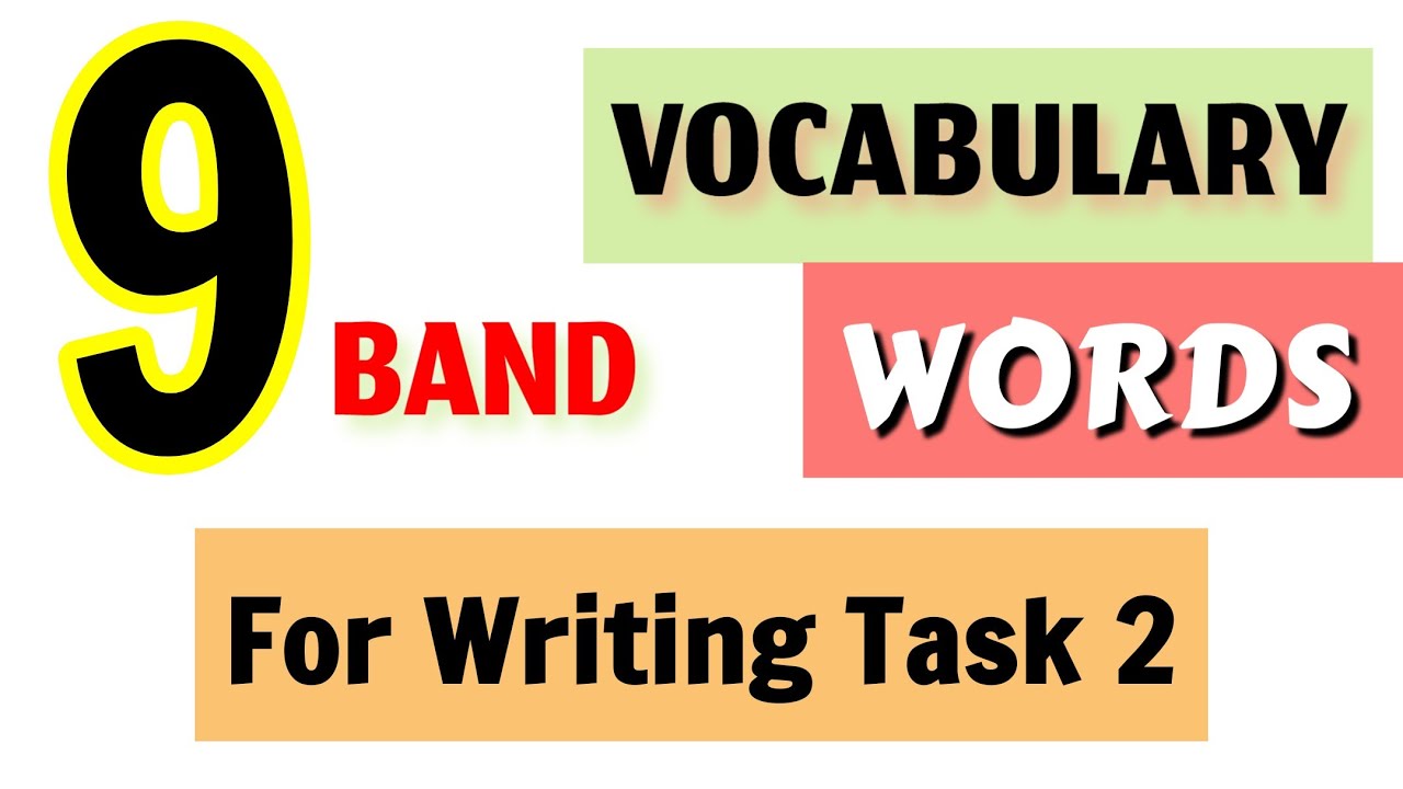 9 band Vocabulary words for Ielts Writing Task 2 - YouTube