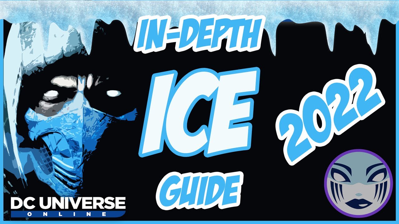 DCUO : ICE In-depth powerset Guide 2022 - Everything you must know ...