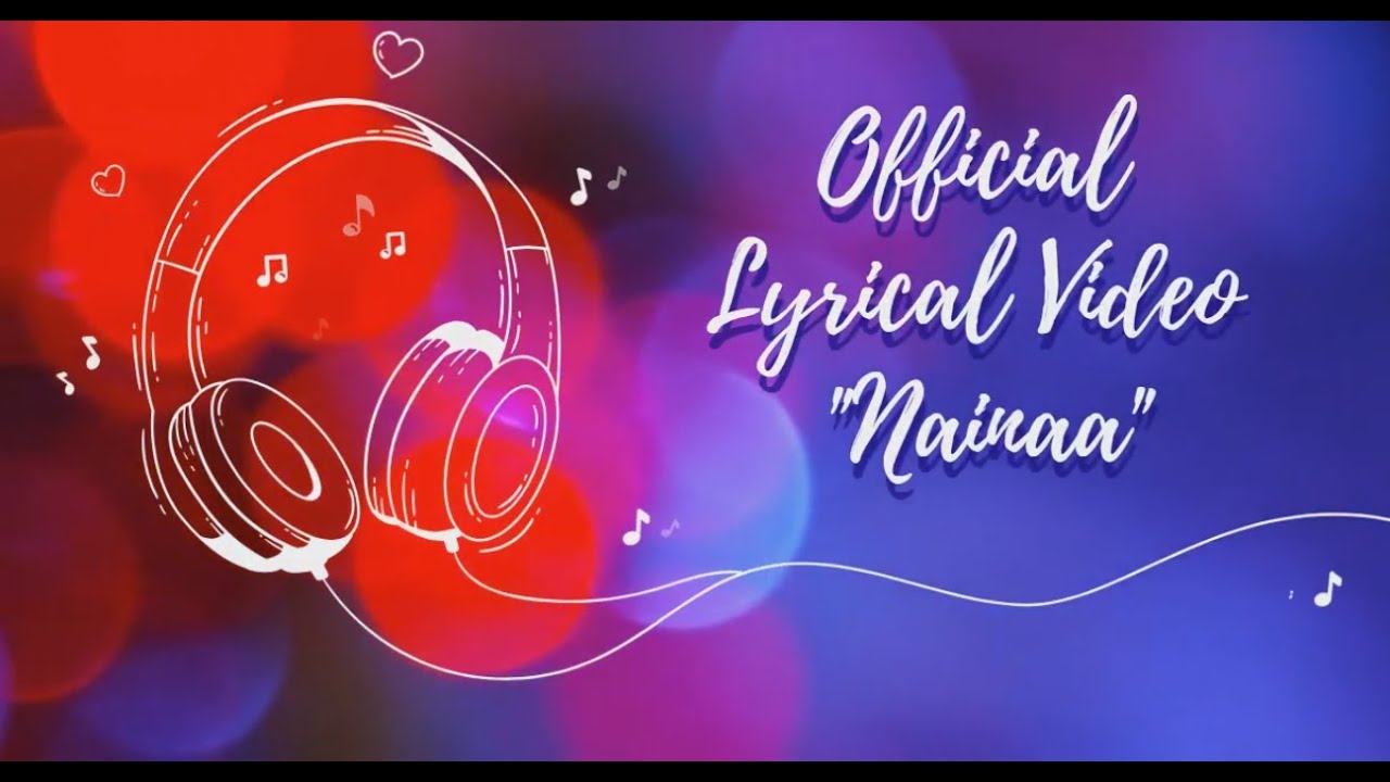 Nainaa | Official Lyrical Video | Shubham Malve | New Song 2024 - YouTube