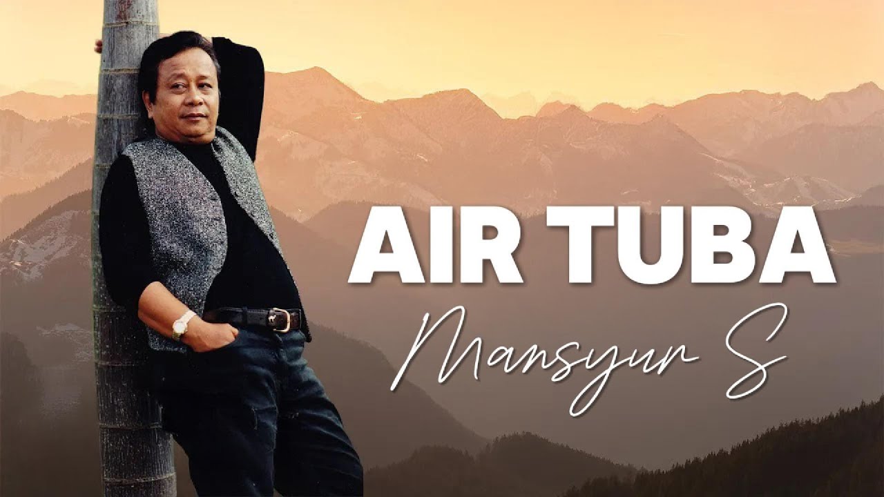 Mansyur S - Air Tuba Lyrics - YouTube