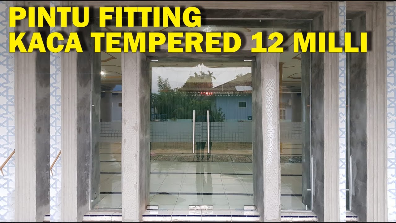 Pintu Fitting Kaca Tempered - NASENI KACA Banda Aceh - YouTube