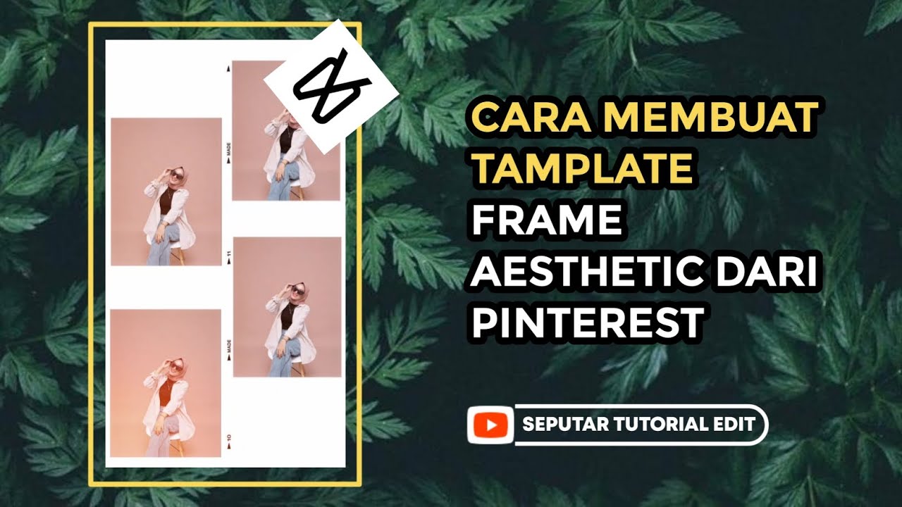 CARA MEMBUAT TAMPLATE FRAME AESTHETIC DARI PINTEREST (2) - YouTube