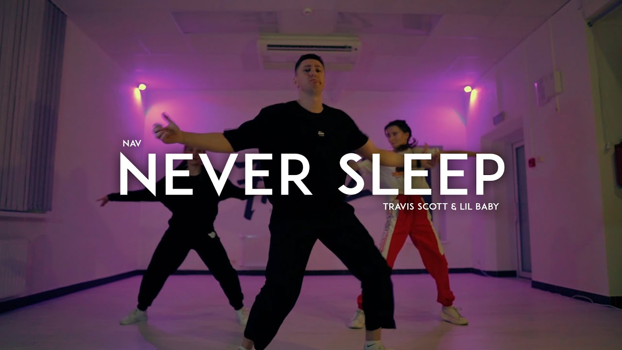 NAV – Never Sleep feat. Travis Scott & Lil Baby (Forgotten Remix ...