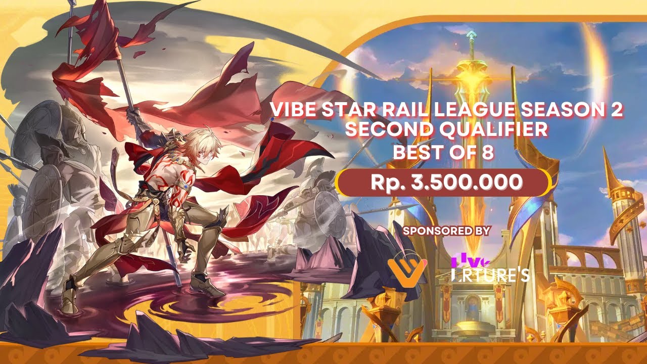 Vibe Star Rail League Season 2 : Second Qualifier | Best of 8 - YouTube