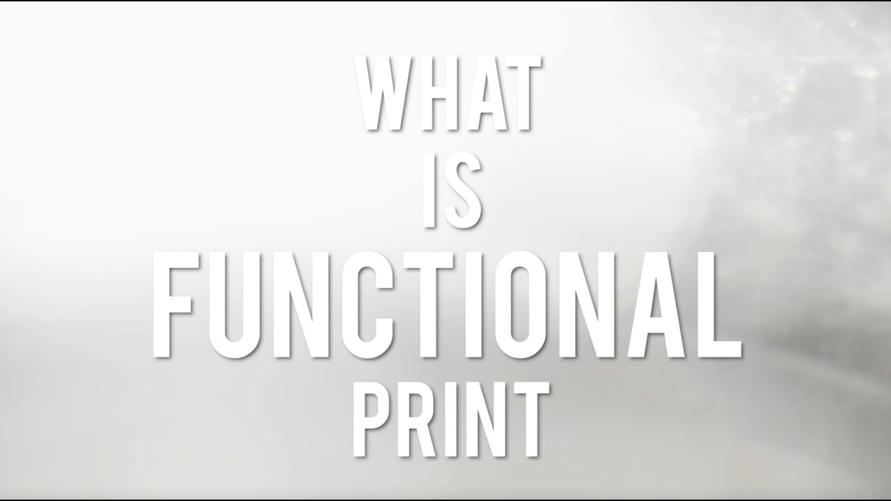 MATTs MINUTE: What is Functional Print? - YouTube