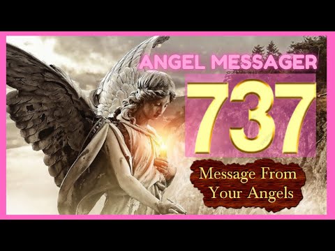 💥Angel Number 737 Meaning ️connect with your angels and guides - YouTube