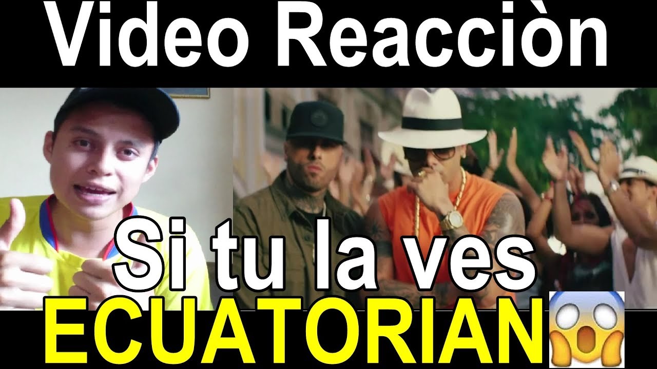 Si Tu La Ves - Nicky Jam Ft Wisin (VÍDEO REACCIÓN) ECUATORIANO | Gabo ...