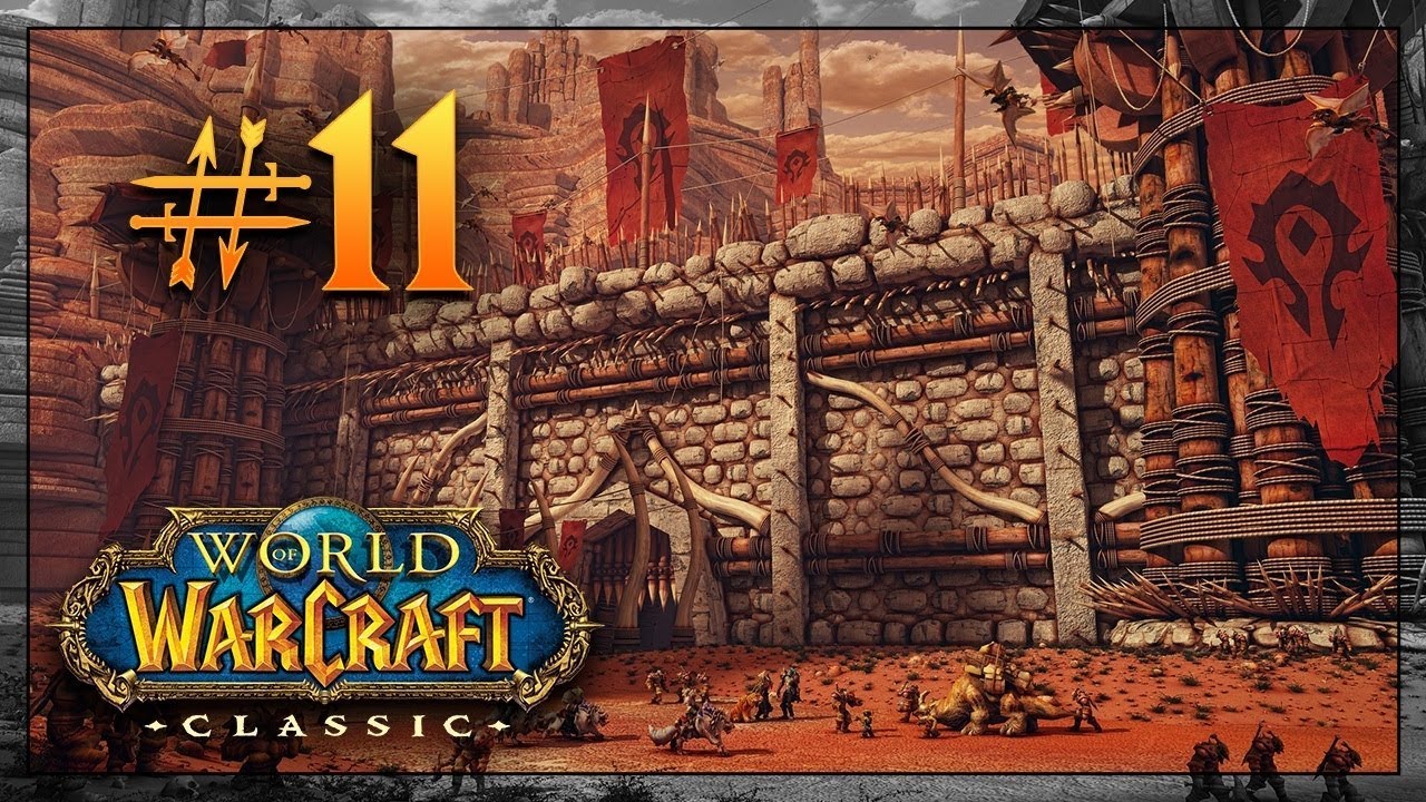 WoW Classic #11 「Orgrimmar」 - YouTube