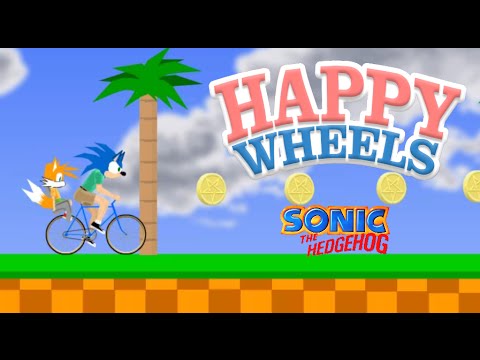 SONIC HAPPY WHEELS MADNESS!