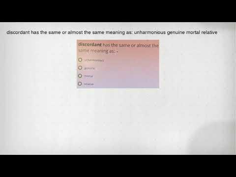 discordant has the same or almost the same meaning as: unharmonious genuine mortal relative ...