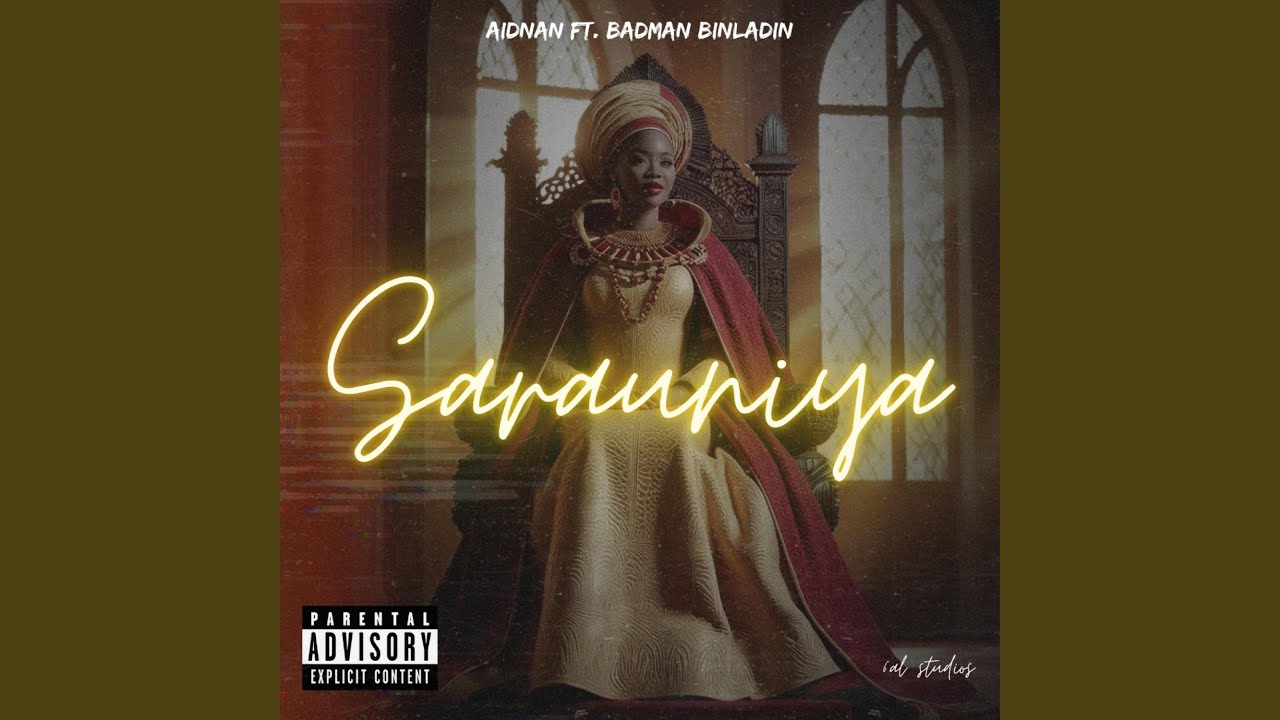 Sarauniya (feat. Badman Binladin) - YouTube