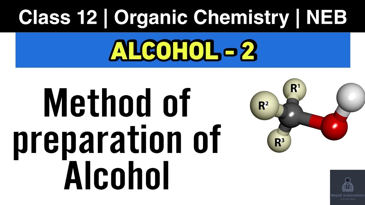 Alcohol L-2 | Preparation of alcohol | Class 12 Organic Chemistry ...