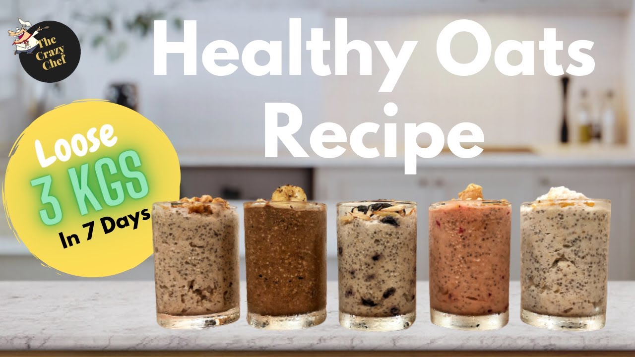 5 Easy Oats Recipe For Weight Loss | Overnight Oats Recipe TO Get Fit ...