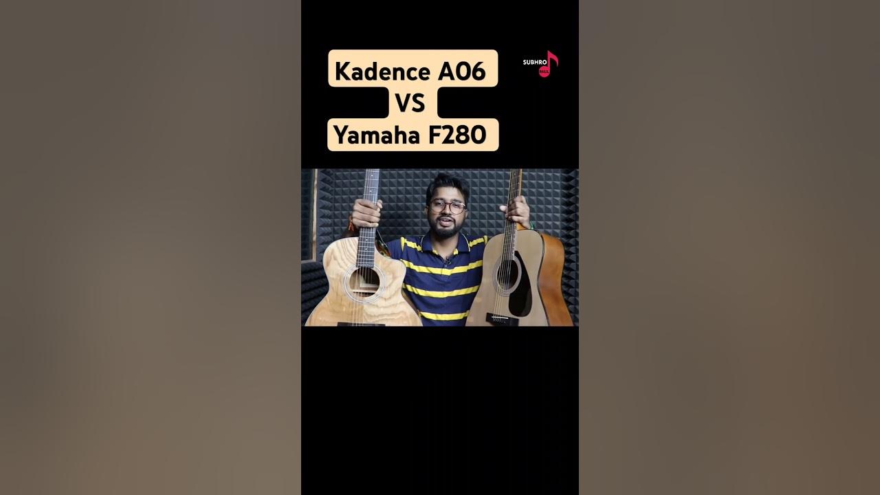 Kadence A06 VS Yamaha F280 Guitar Review | Guitar For Beginners #yamaha #kadence #shorts - YouTube