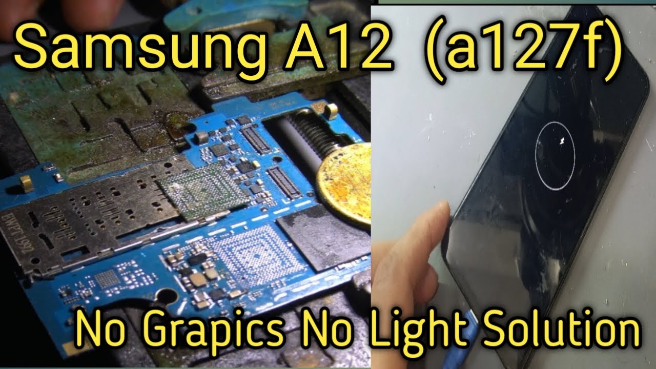 Samsung A12(a127f) No Grapics No Backlight Repair - YouTube