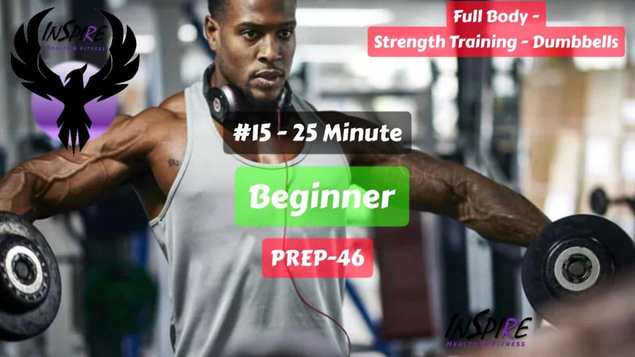 #15 - 25 Minute - Full Body Workout - Beginner - PREP-46 - YouTube