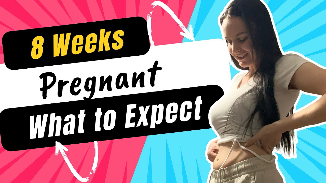 8 Weeks Pregnant: Real Symptoms & First-Time Mom Experience - YouTube