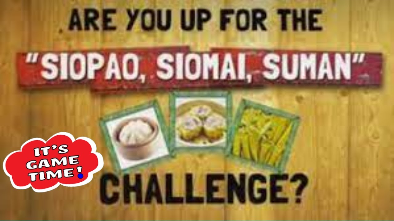 SIOMAI- SIOPAO-SUMAN CHALLENGE||KATUWAAN - YouTube